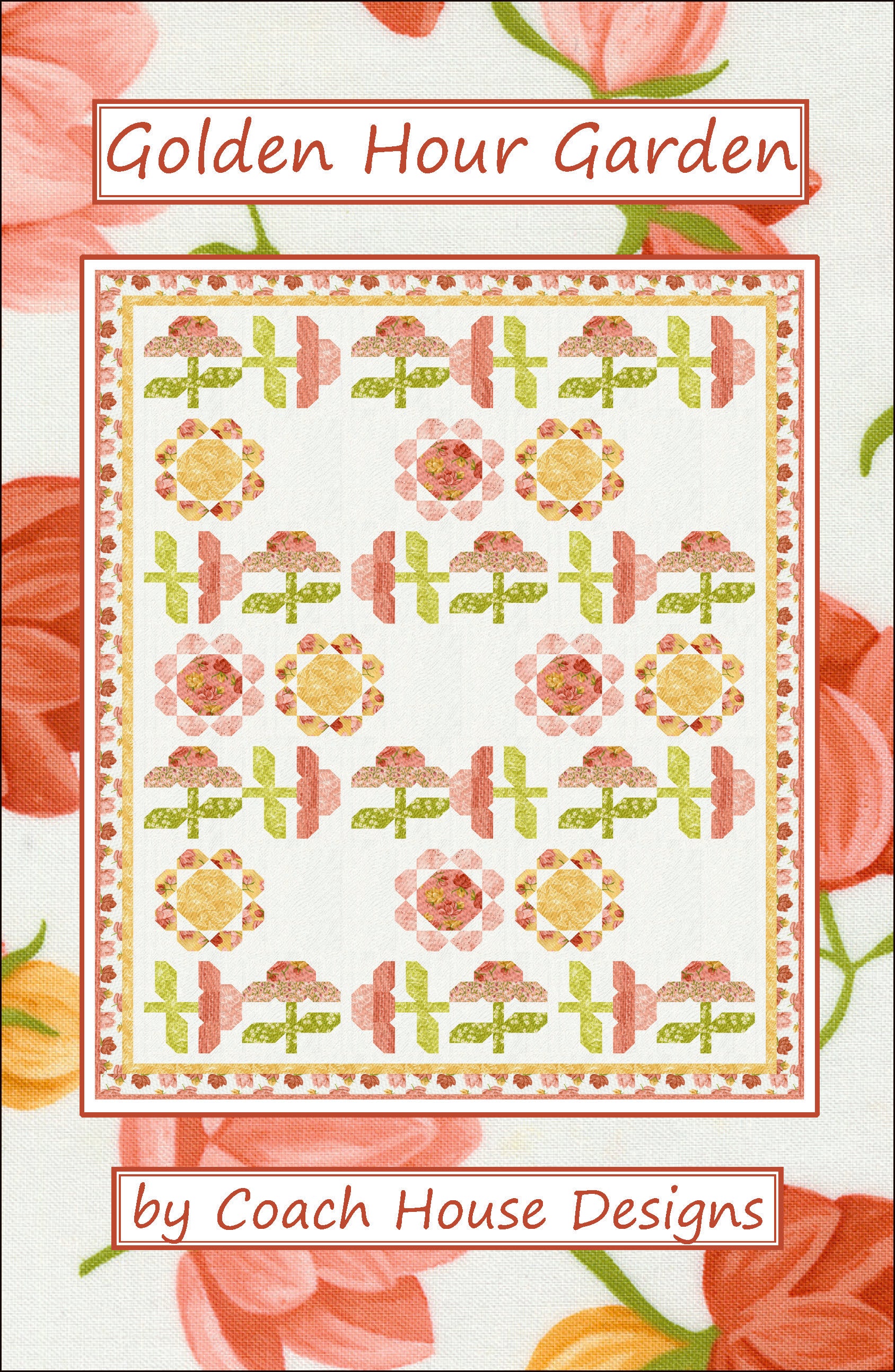 Golden Hour Garden Quilt Pattern – Coach House Designs Canada