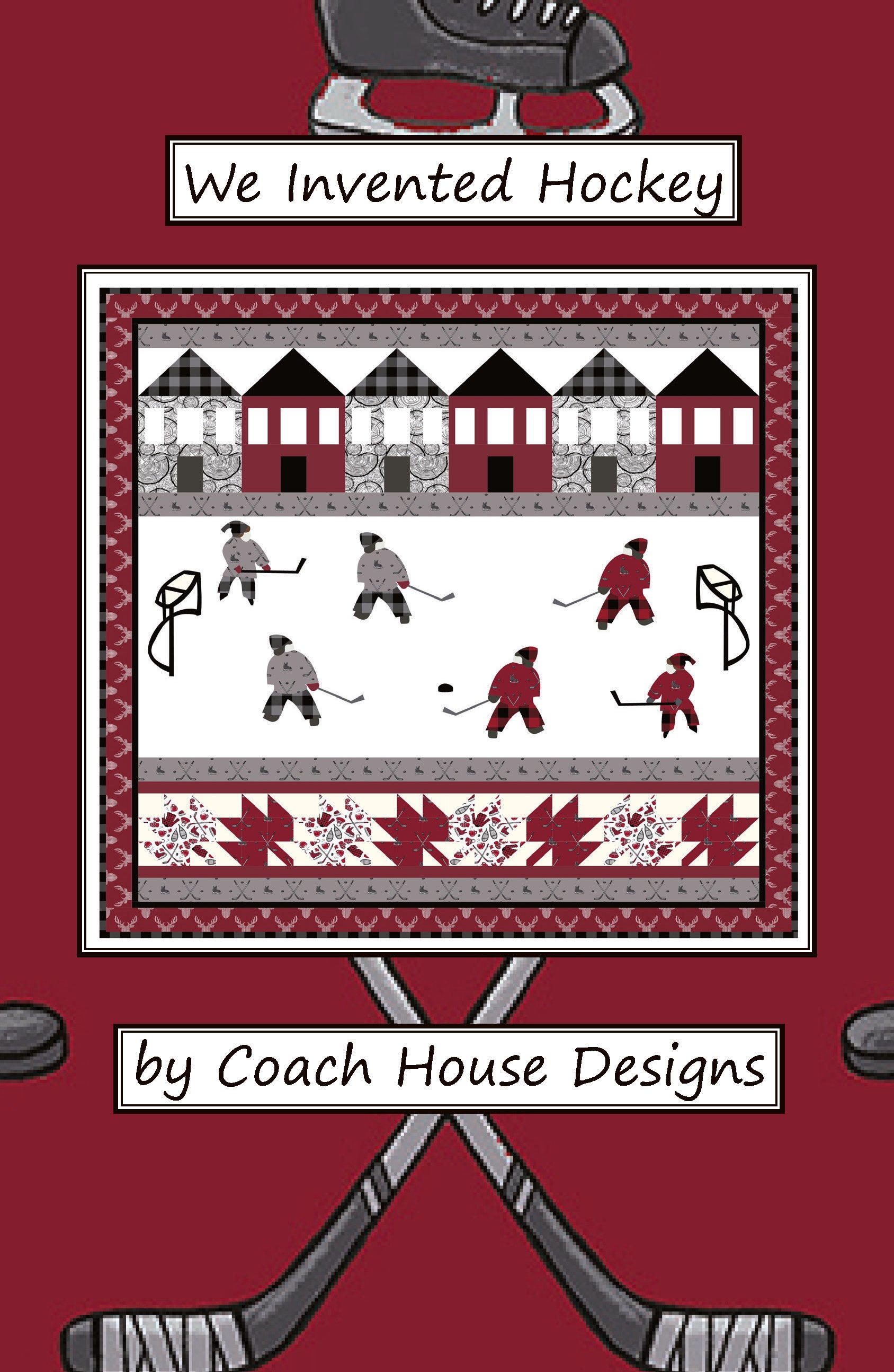 We Invented Hockey Downloadable PDF Quilt Pattern – Coach House Designs ...