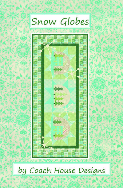 Snow Globes Quilt Pattern – Coach House Designs Canada